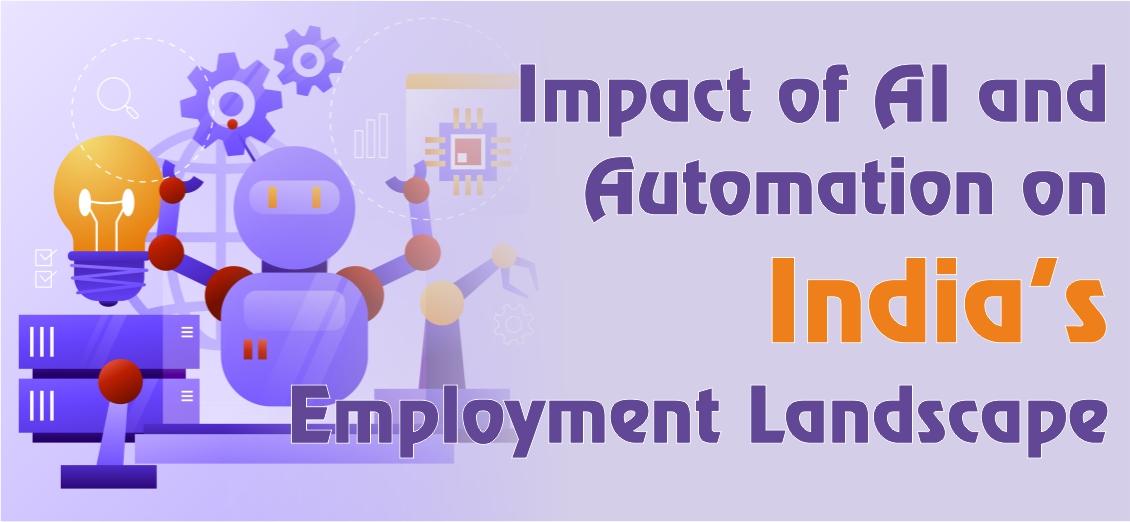 Impact of AI and Automation on India’s Employment Landscape